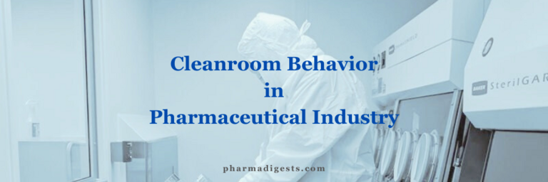 Cleanroom Behavior in Pharmaceutical Industry - Pharma Digests