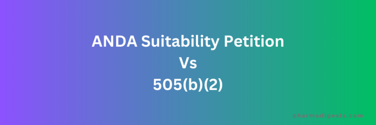 ANDA Suitability Petition Vs 505(b)(2) - Pharma Digests