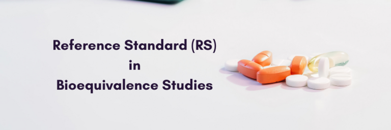 Reference Standard (RS) in Bioequivalence Studies - Pharma Digests