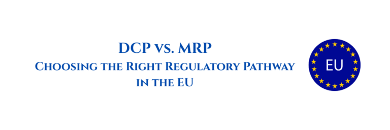 DCP vs. MRP | Choosing the Right Regulatory Pathway in the EU - Pharma ...